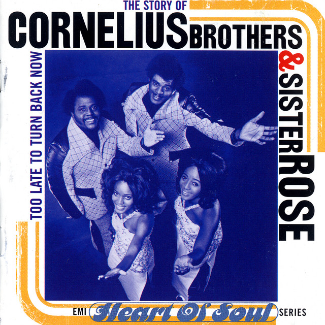Cornelius Brothers & Sister Rose | Tunefind