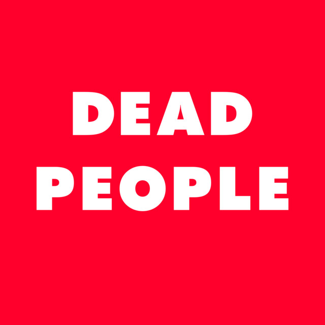 Dead People | Tunefind