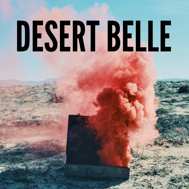 Desert Belle | Tunefind