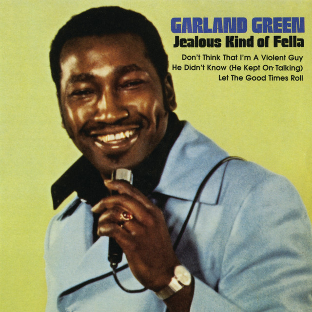 Garland Green | Tunefind