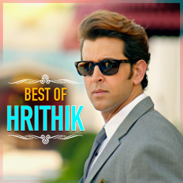 Hrithik Roshan Music | Tunefind