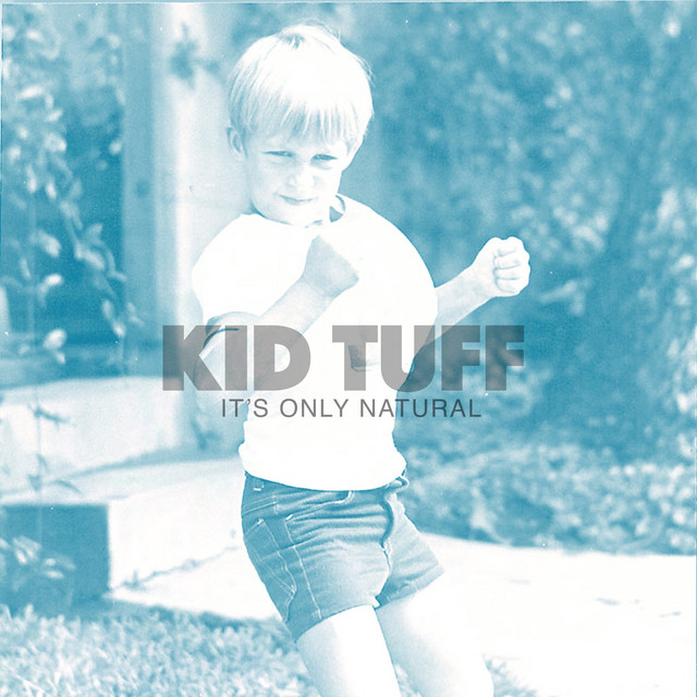 Kid Tuff Music | Tunefind