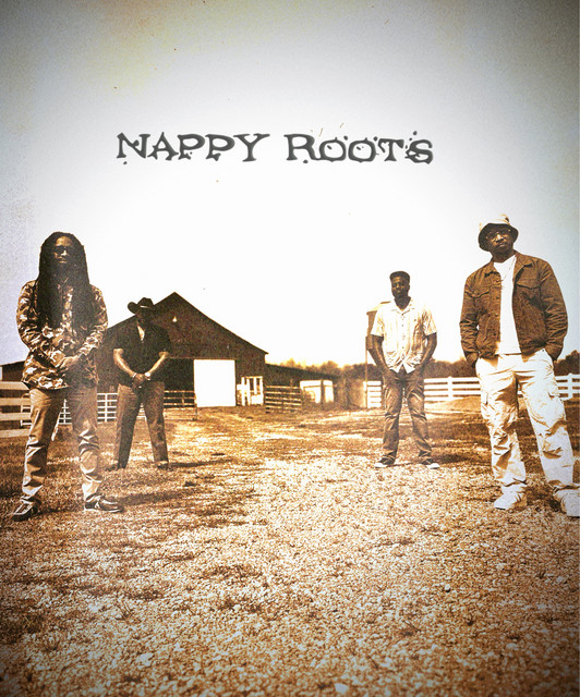 Nappy Roots | Tunefind