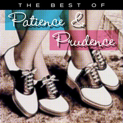 Patience & Prudence Music | Tunefind