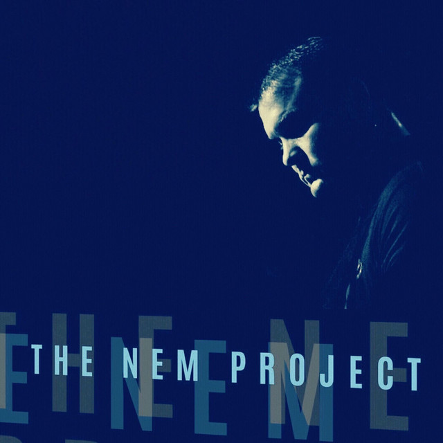 The Nem Project | Tunefind